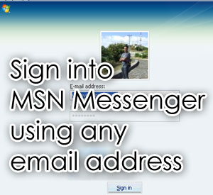Use any email address with MSN Messenger – Yashvinblogs